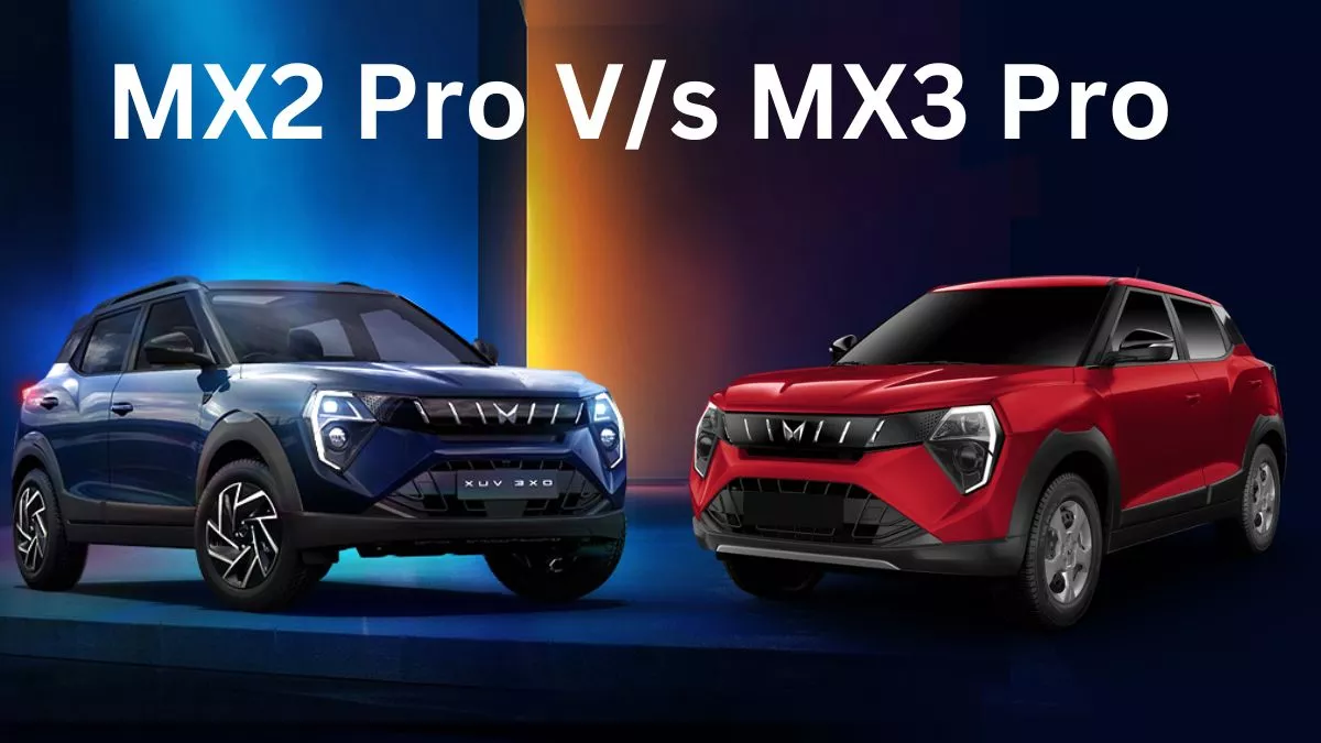 ਮਹਿੰਦਰਾ XUV 3XO ਦੇ MX 2 Pro ਤੇ MX 3 Pro ਦੋਵਾਂ 'ਚੋਂ ਕਿਹੜਾ ਹੈ ਜ਼ਿਆਦਾ ...